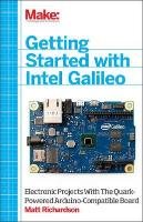 Make: Getting Started with Intel Galileo - Richardson Matt | Książka w Empik
