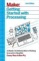 Make: Getting Started with Processing - Reas Casey | Książka w Empik