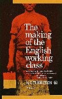 Making of the English Working Class - Thompson E. P. | Książka w Empik