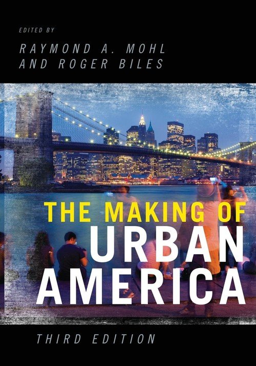 Making Of Urban America - Raymond A. Mohl | Książka w Empik