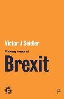 Making sense of Brexit - Seidler Victor | Książka w Empik