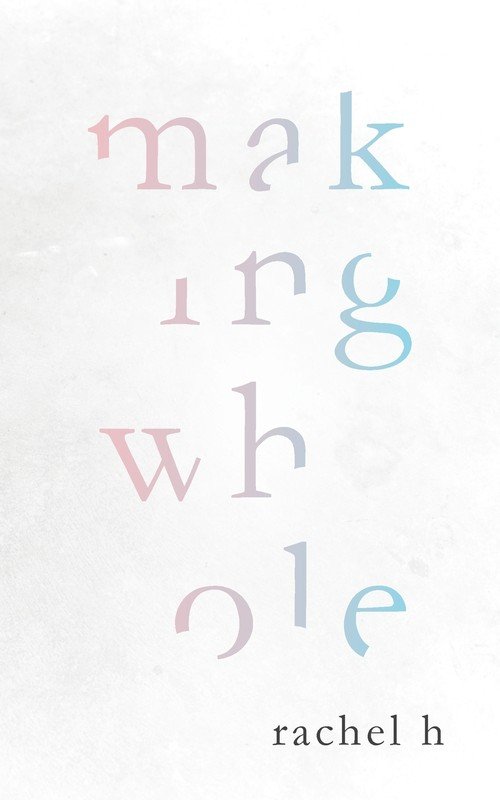 Making Whole - Rachel H | Książka w Empik