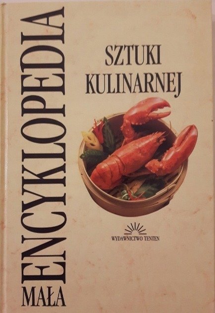 Mała encyklopedia sztuki kulinarnej - W opisie | Książka w Empik