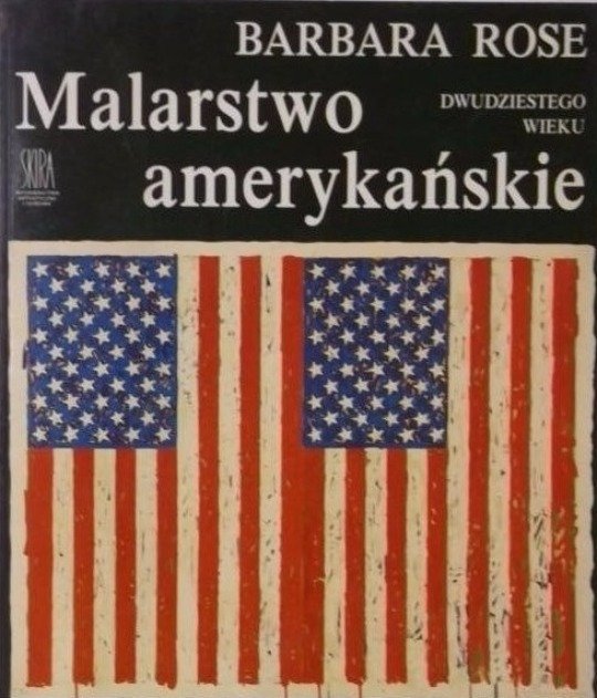 Malarstwo amerykańskie dwudziestego wieku - Rose Barbara | Książka w Empik