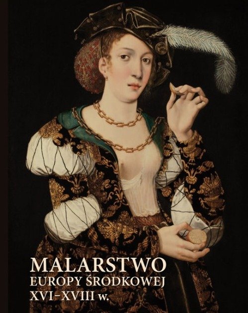 Malarstwo Europy Środkowej XVI - XVIII w - W opisie | Książka w Empik