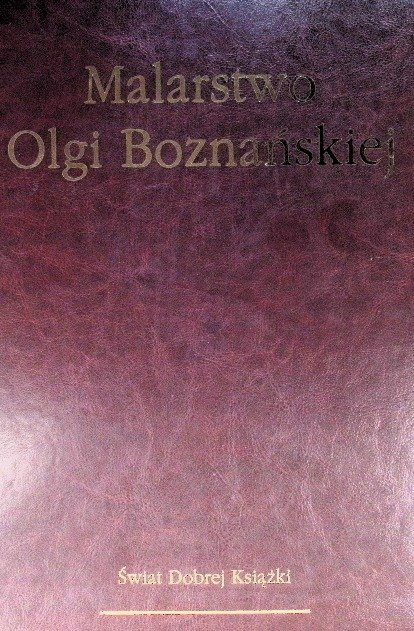 Malarstwo Olgi Boznańskiej - Opracowanie zbiorowe | Książka w Empik