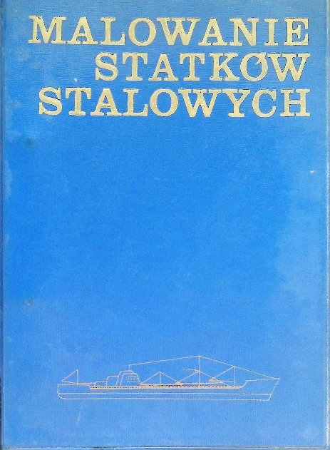 Malowanie Statków Stalowych - W opisie | Książka w Empik