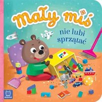 Mały miś nie lubi sprzątać - Bator Agnieszka | Książka w Empik