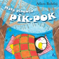 Mały pingwin Pik-Pok - Bahdaj Adam | Książka w Empik