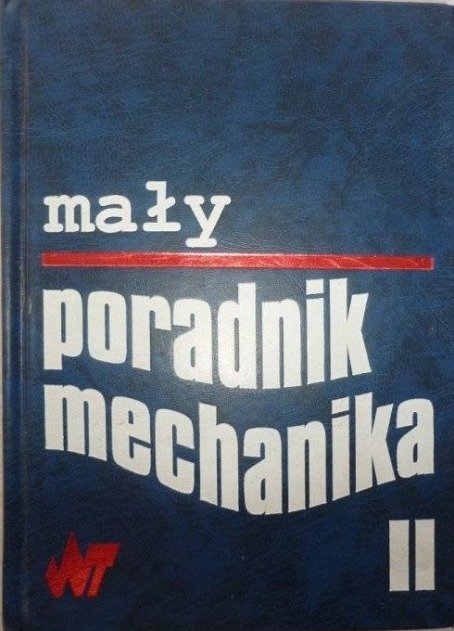 Mały poradnik mechanika Tom II - Opracowanie zbiorowe | Książka w Empik