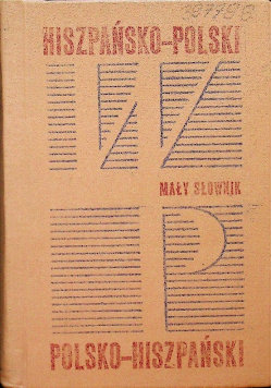 Mały słownik hiszpańsko - polski i polsko - hiszpański - Opracowanie zbiorowe | Książka w Empik