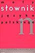 Mały słownik języka polskiego. Tom 1-3 - Opracowanie zbiorowe | Książka ...