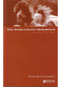 Mały słownik subkultur młodzieżowych - Rhetos | Książka w Empik