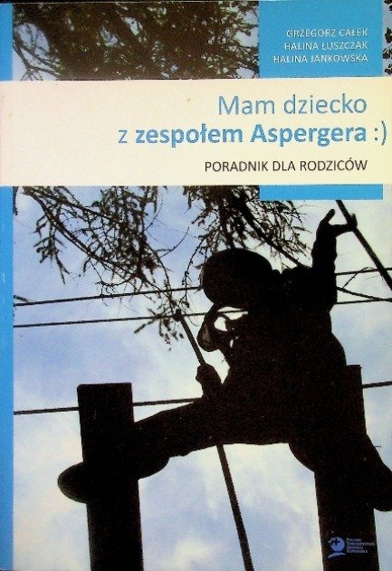 Mam dziecko z zespołem Aspergera - Całek Grzegorz | Książka w Empik