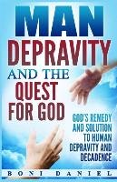 Man Depravity and the Quest for God - Boni Daniel | Książka w Empik