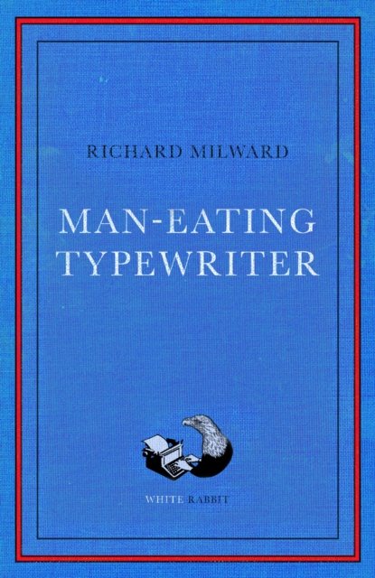 Man-Eating Typewriter - Richard Milward | Książka w Empik