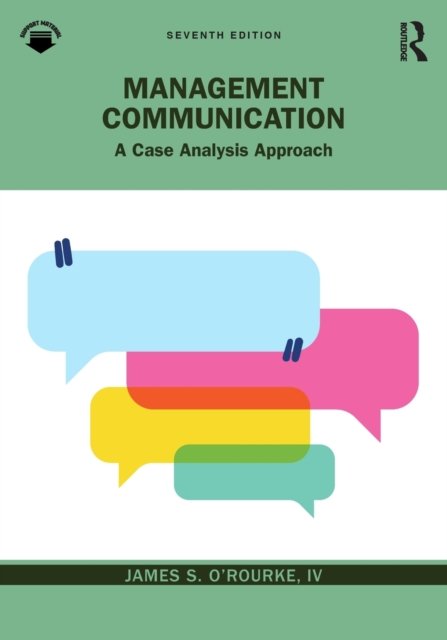 Management Communication: A Case Analysis Approach - Taylor & Francis ...