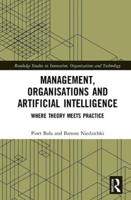 Management, Organisations and Artificial Intelligence: Where Theory ...