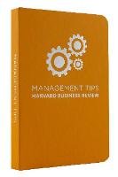 Management Tips: From Harvard Business Review - Harvard Business Review ...