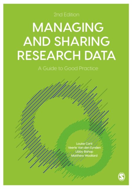 Managing and Sharing Research Data: A Guide to Good Practice - Opracowanie zbiorowe | Książka w ...