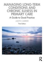 Managing Long-term Conditions and Chronic Illness in Primary Care: A ...