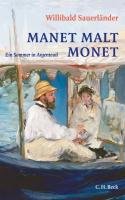 Manet malt Monet - Sauerlander Willibald | Książka w Empik