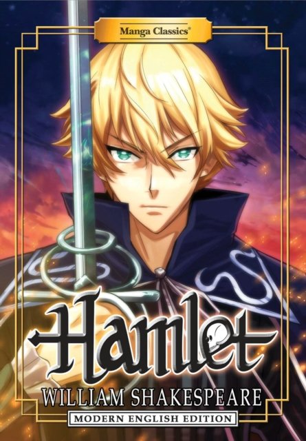 Manga Classics: Hamlet (Modern English Edition) - Shakespeare William ... Manga Classics: Hamlet (Modern English Edition) - Shakespeare William ...