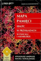Mapa pamięci IBM/PC w przykładach w pascalu i asemblerze - Opracowanie zbiorowe | Książka w Empik