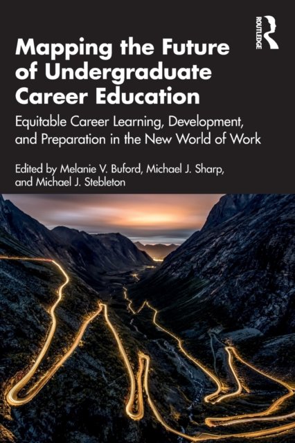 Mapping the Future of Undergraduate Career Education: Equitable Career ...