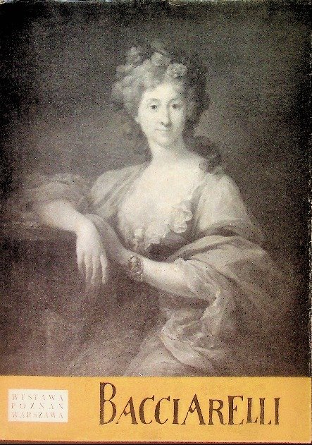 Marceli Bacciarelli Życie Twórczość Dzieła - Opracowanie zbiorowe ...