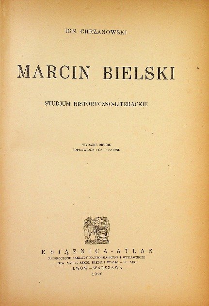 Marcin Bielski Studjum historyczno literackie 1926 r. - W opisie ...