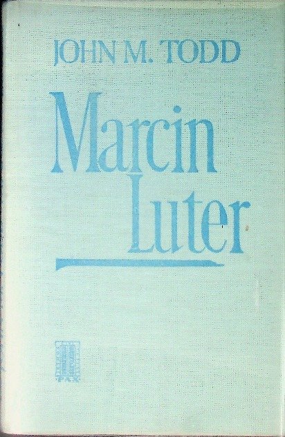 Marcin Luter - Todd John M. | Książka w Empik