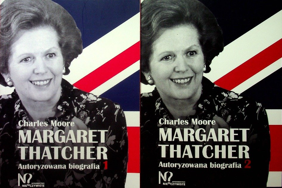 Margaret Thatcher autoryzowana biografia Tom 1 i 2 - Moore Charles ...