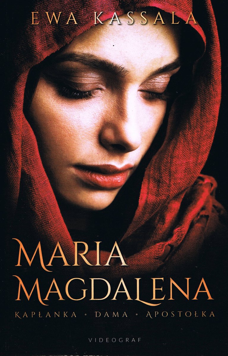 Maria Magdalena. Kapłanka, Dama, Apostołka - Kassala Ewa | Książka w Empik