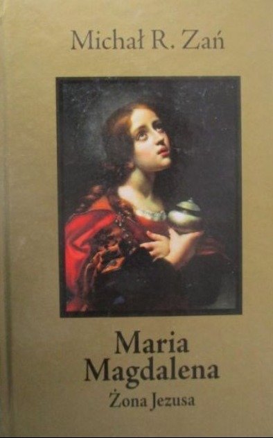 Maria Magdalena żona Jezusa - W opisie | Książka w Empik