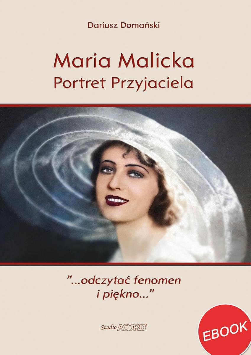 Maria Malicka. Portret Przyjaciela - ebook PDF - Dariusz Domański ...