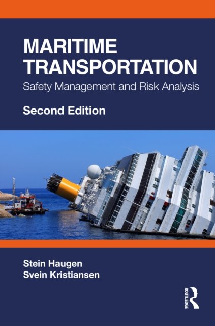 Maritime Transportation: Safety Management and Risk Analysis ...