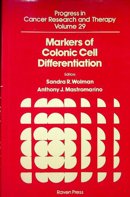 Markers of Colonic Cell Differentiation (Progress in Cancer Research ...