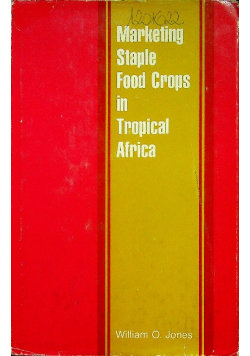 Marketing Staple Food Crops in Tropical Africa - | Książka w Empik