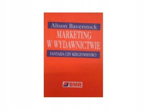 Marketing w wydawnictwie Fantazja czy rzeczywistość ? - Alison ...