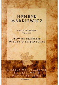 Markiewicz Prace wybrane Tom III - Markiewicz Henryk | Książka w Empik