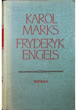 Marks Engels Dzieła tom 28 - Opracowanie zbiorowe | Książka w Empik
