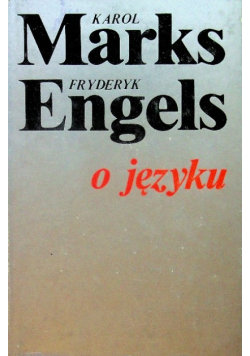 Marks Engels O języku - Opracowanie zbiorowe | Książka w Empik