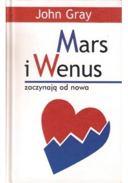 Mars i Wenus zaczynają od nowa - Gray John | Książka w Empik
