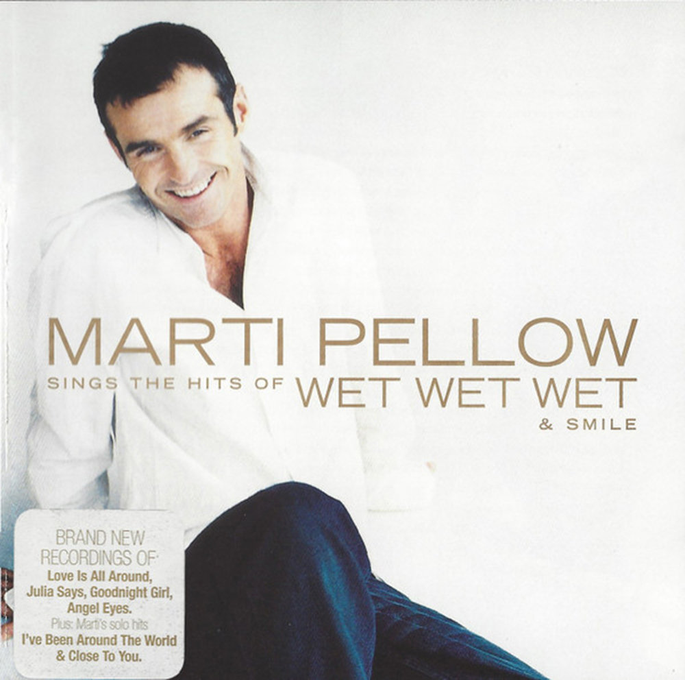 Marti Pellow Sings The Hits Of Wet Wet Wet & Smile - Pellow Marti ...