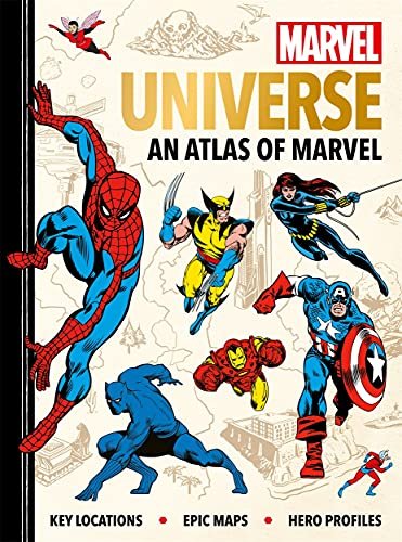 Marvel Universe. An Atlas of Marvel. Key locations, epic maps and hero ...