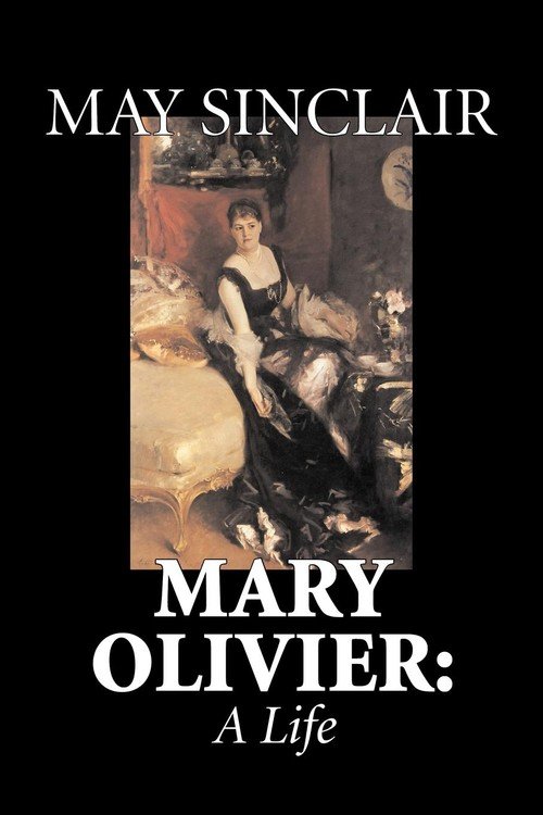 Mary Olivier - Sinclair May | Książka w Empik