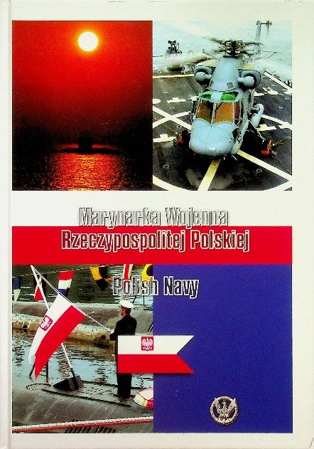 Marynarka wojenna Rzeczypospolitej Polskiej Polish Navy - W opisie | Książka w Empik