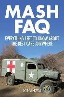 MASH FAQ: Everything Left to Know about the Best Care Anywhere ...
