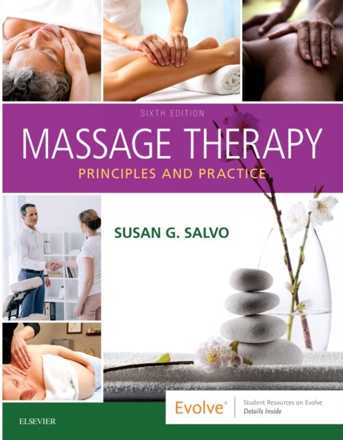 Massage Therapy: Principles and Practice - Susan G. Salvo | Książka w Empik